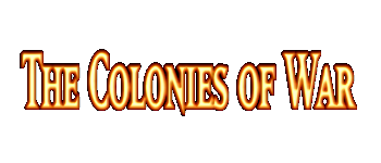 The Colonies of War