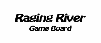 Raging River - Game Board