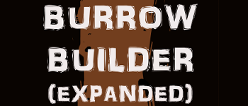 Burrow Builder Expanded