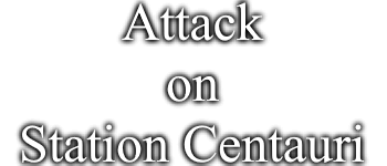 Attack on Station Centauri (Community Anthology Challenge)