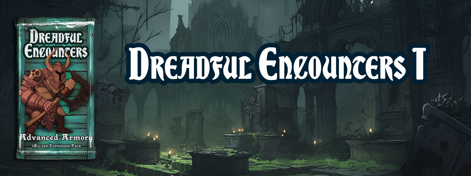 Dreadful Encounters I