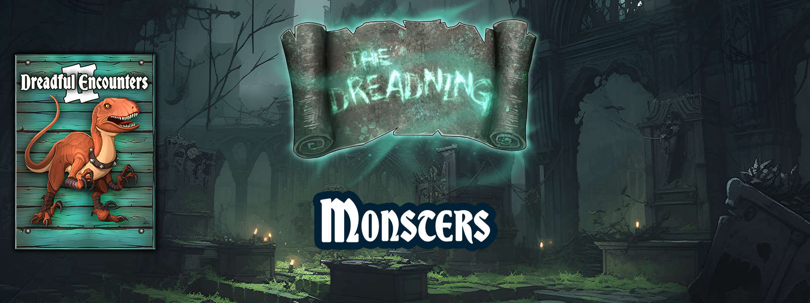 Dreadful Encounters II