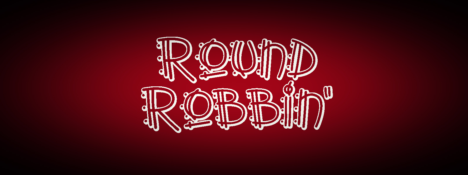 Round Robbin'