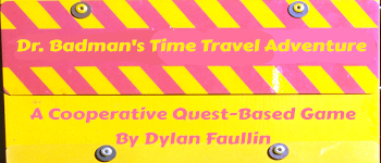 Dr. Badman's Time Travel Adventure