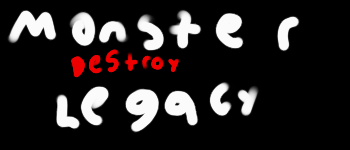 Monster legacy