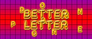 Better Letter