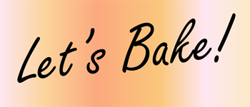 Let's Bake!