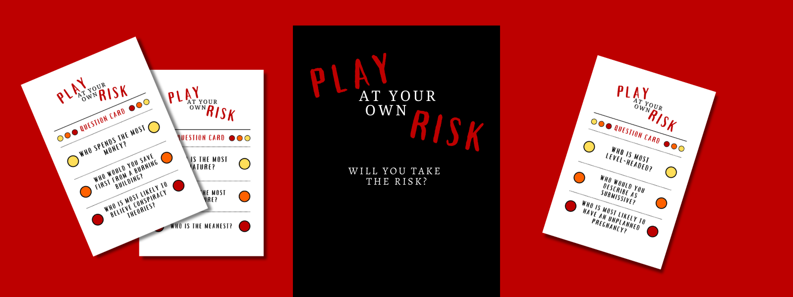 Play at Your Own Risk