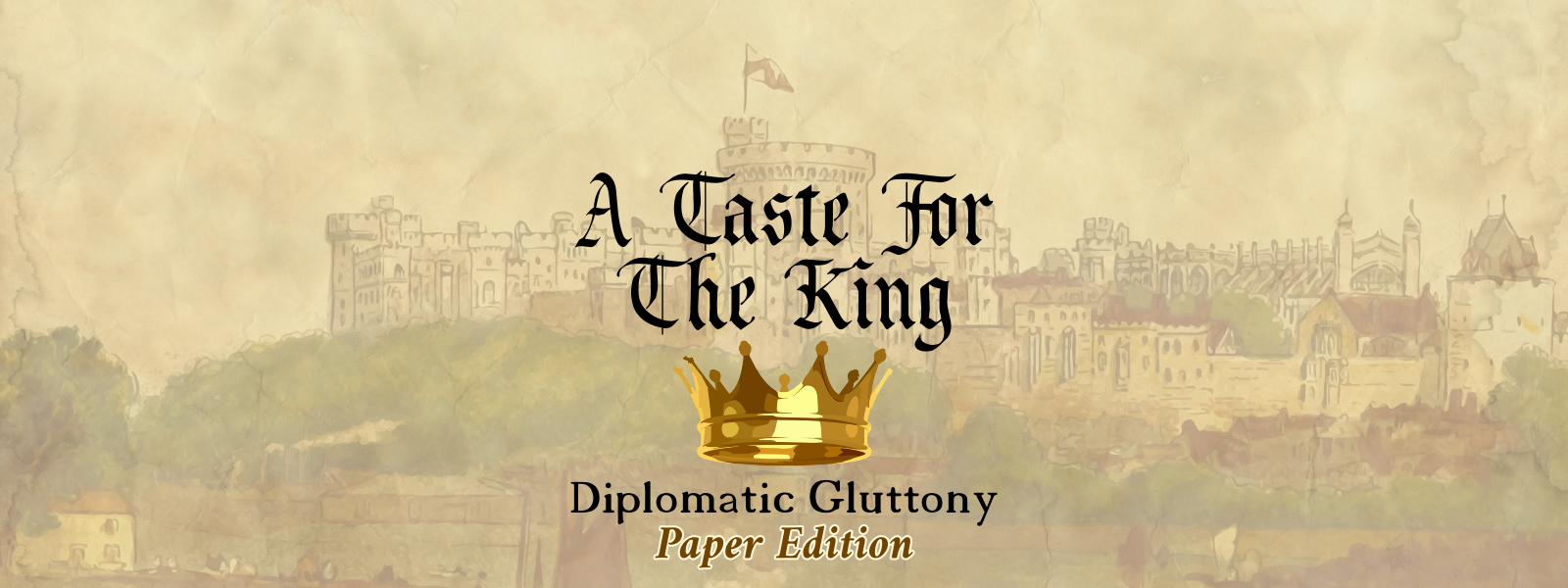 A Taste For the King - Paper Edition