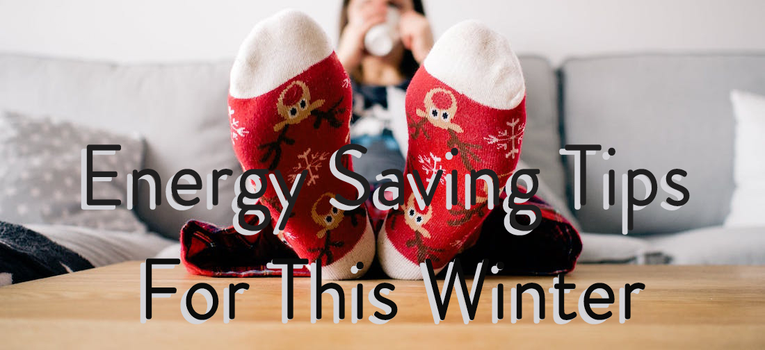 Energy Saving Tips for This Winter