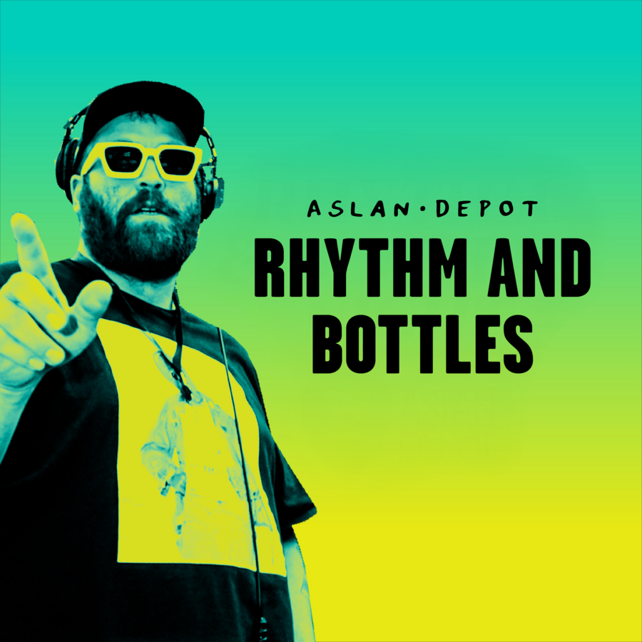 Rhythm & Bottles | Sep 24th | Aslan Depot | Handstamp