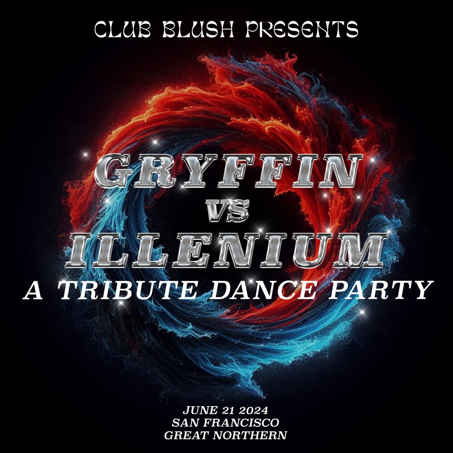 Gryffin vs. Illenium Tribute Dance Night | Jun 21st | The Great ...