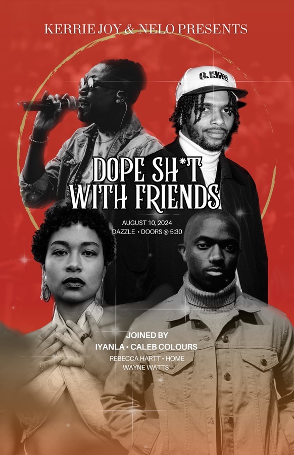 Kerrie Joy & Nelo Presents: Dope $h!t with Friends | Denver Performing ...