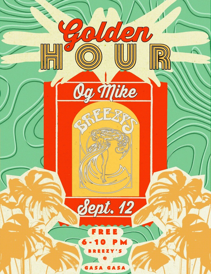 Breezy's Golden Hour - FREE! with OG MIKE | Sep 12th | MAIN - Gasa Gasa ...