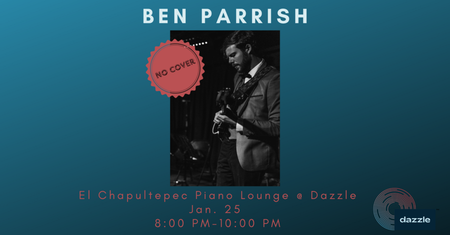 PIANO LOUNGE: Ben Parrish | Jan 25th | Dazzle @ The Arts Complex | Handstamp