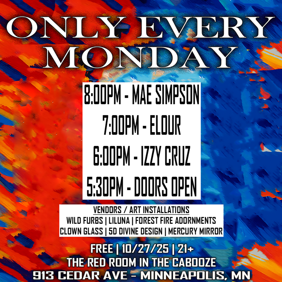 Only Every Monday week #738 ft: Mae Simpson, Elour & Izzy Cruz | Oct ...