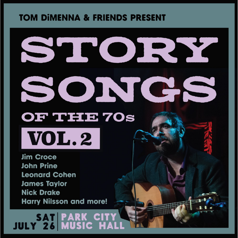 Story Songs of the 70s: Vol. 2 Jim Croce, John Prine and James Taylor | Jul 26th | Park City ...