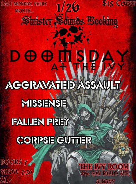AGGRAVATED ASSAULT • MISSENSE • FALLEN PREY • CORPSE GUTTER • Ivy Room ...