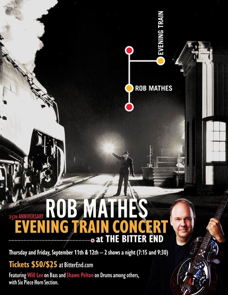 Rob Mathes 25th Anniversary Evening Train Concert • The Bitter End ...