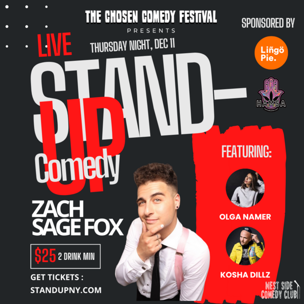 The Chosen Comedy Festival Presents: Zach Sage Fox • West Side Comedy ...