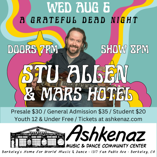 Stu Allen & Mars Hotel • Ashkenaz Music & Dance Community Center ...