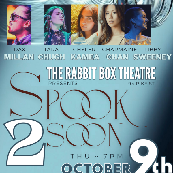 Spook 2 Soon • The Rabbit Box Theatre • VenuePilot