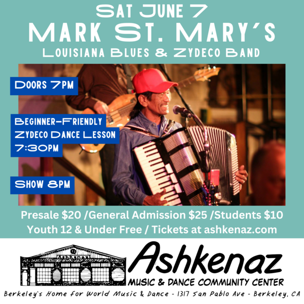 Mark St. Mary's Louisiana Blues & Zydeco Band • Ashkenaz Music & Dance ...