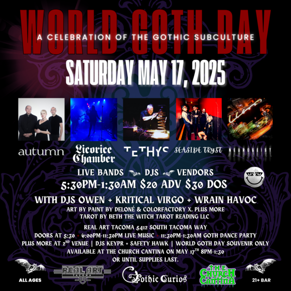 3rd Annual World Goth Day Celebration Presented by Real Art Tacoma and Gothic Curios • Real Art ...