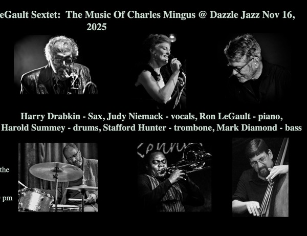 Harry Drabkin-Ron LeGault Sextet Plays Mingus • Dazzle @ The Arts ...