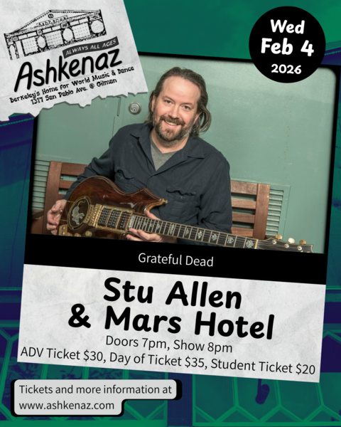 Stu Allen & Mars Hotel • Ashkenaz Music & Dance Community Center ...