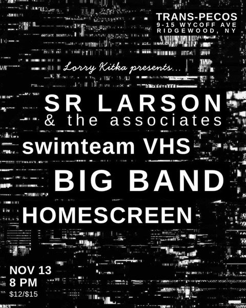 8pm - Swim Team VHS, Big Band, HomeScreen, SR Larson and The Associates ...