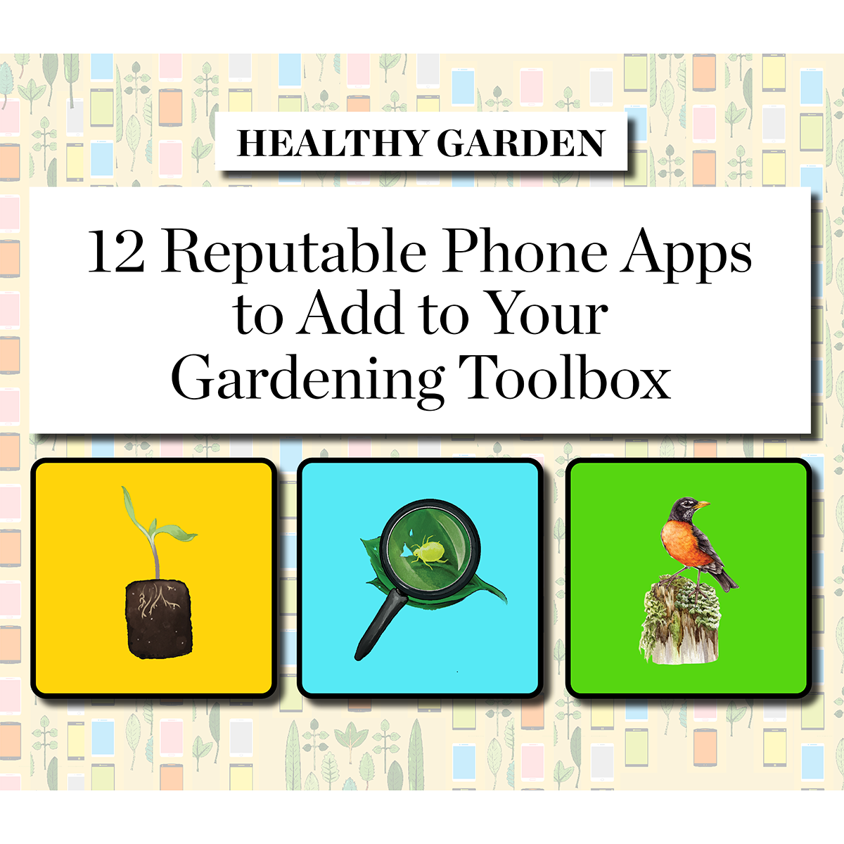 12 of the Best, Most Reputable Nature and Gardening Apps - Fine Gardening