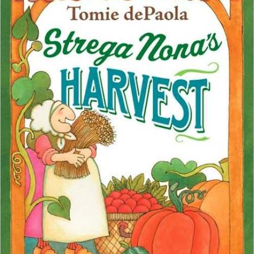 Book Review: Strega Nona's Harvest - Fine Gardening