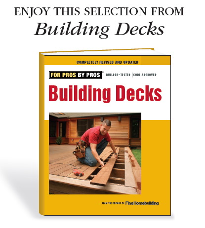 Building Decks: Material Choices and Framing Details - Fine Homebuilding