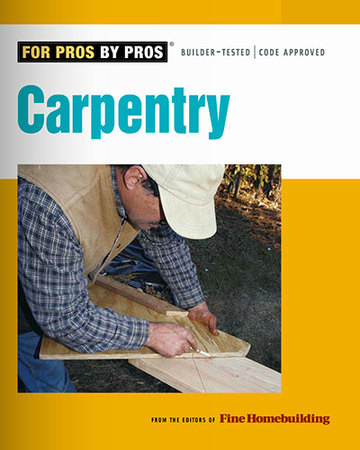 Carpentry - Fine Homebuilding