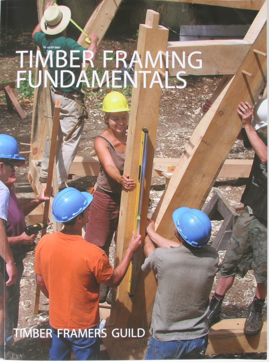 Timber Framing Fundamentals - A book review - Fine Homebuilding