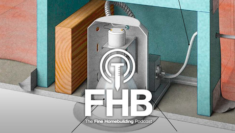 Podcast 210: Sealing Can Lights, Protecting Foundation Foam, and Fixing ...