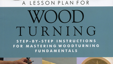 UPDATE: A Lesson Plan for Wood Turning by James Rodgers - FineWoodworking