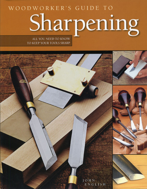 Woodworker's Guide to Sharpening - FineWoodworking