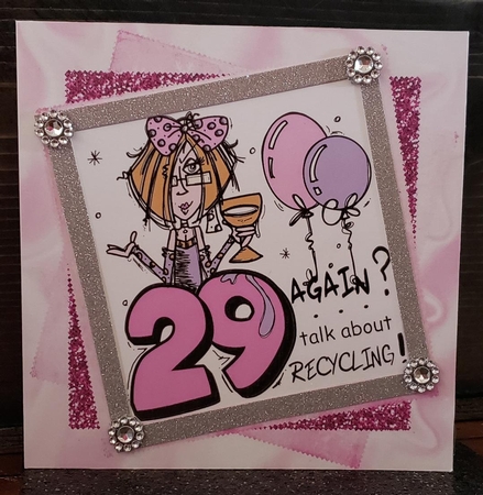 Birthday Girl! I am 29 Again, in pink stackers with wine 8x8 ...