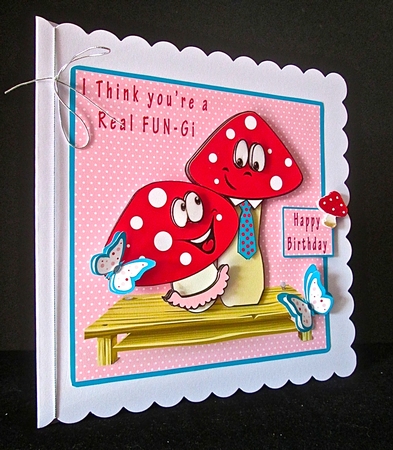 I think youre a real Fun-Gi - Photo by Cynthia - Designed & Made to be ...