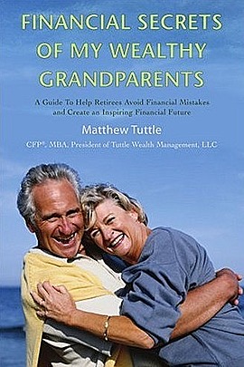Financial Secrets of My Wealthy Grandparents: A Guide To Help Retirees ...