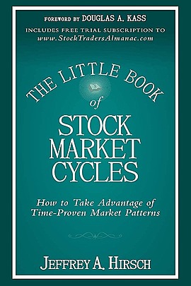 The Little Book of Stock Market Cycles: How to Take Advantage of Time ...