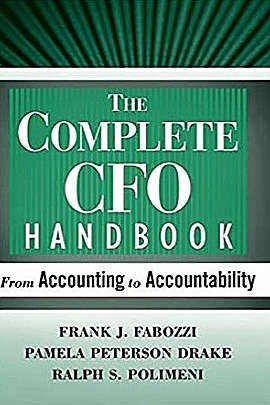 The Complete Cfo Handbook From Accounting To Accountability Book