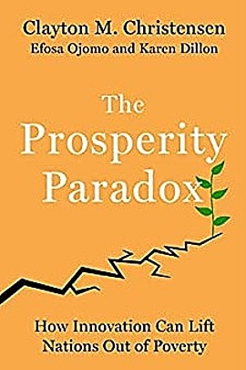 The Prosperity Paradox: How Innovation Can Lift Nations out of Poverty ...