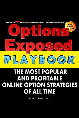 Options Exposed PlayBook: The Most Popular and Profitable Online Option ...