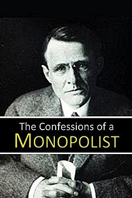 The Confessions of a Monopolist - Book