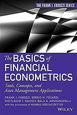 The Basics of Financial Econometrics: Tools, Concepts, and Asset ...