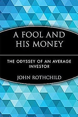 A Fool and His Money: The Odyssey of an Average Investor - Book
