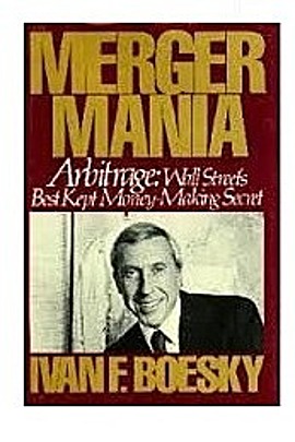 Merger Mania: Arbitrage : Wall Street's Best Kept Money-Making Secret ...